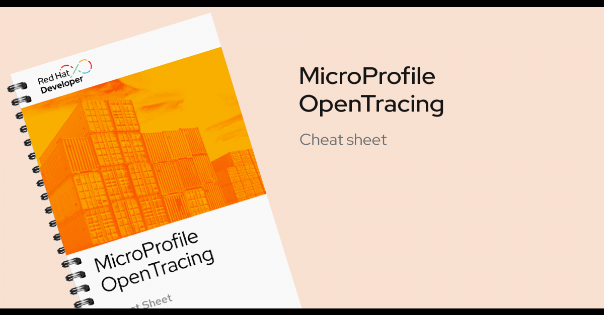 MicroProfile OpenTracing cheat sheet | Red Hat Developer